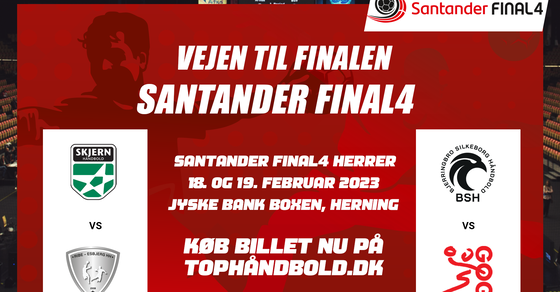 Sådan mødes holdene i herrernes Santander Final4!